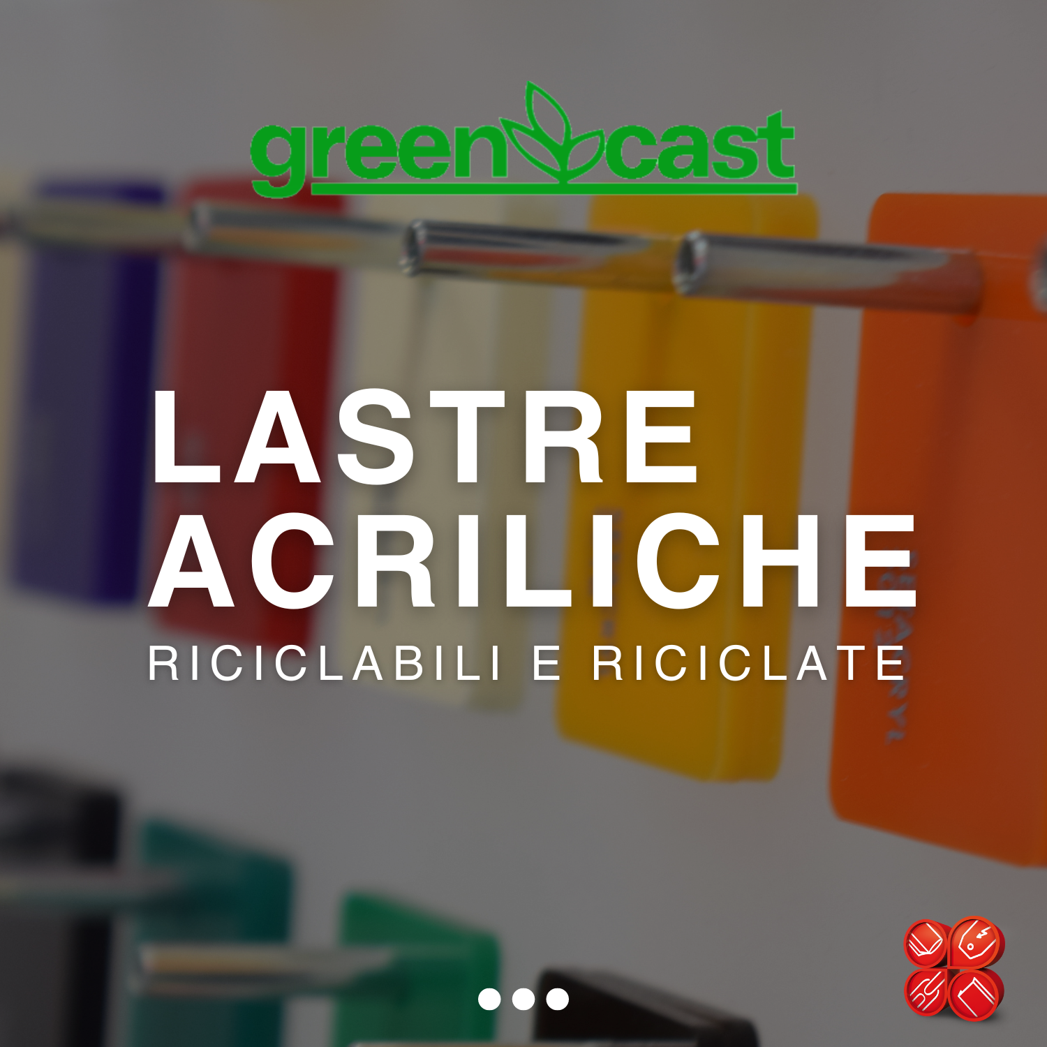 Green Cast Lastre Acriliche Riciclate e Riciclabili – CMN Group Srl